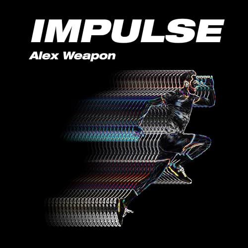 IMPULSE by Alex Weapon on Amazon Music - Amazon.co.uk
