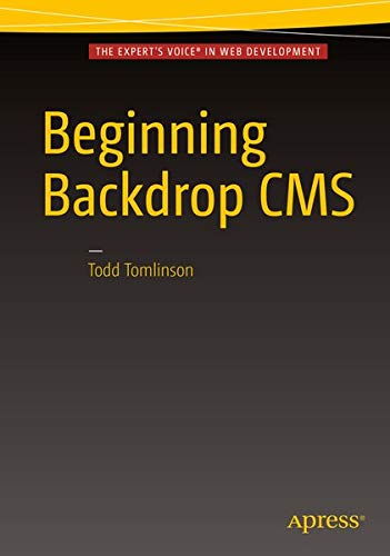 Buy Beginning Backdrop CMS Book Online at Low Prices in India | Beginning Backdrop CMS Reviews ...