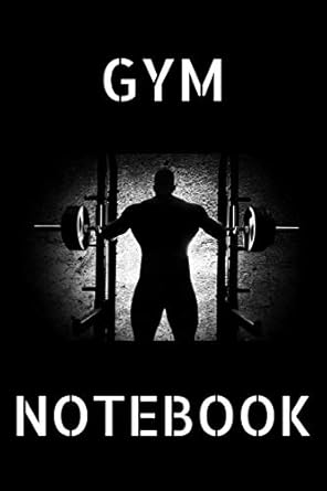Buy Gym Notebook: Gym Journal; Squat, Bench, Deadlift Notebook ...