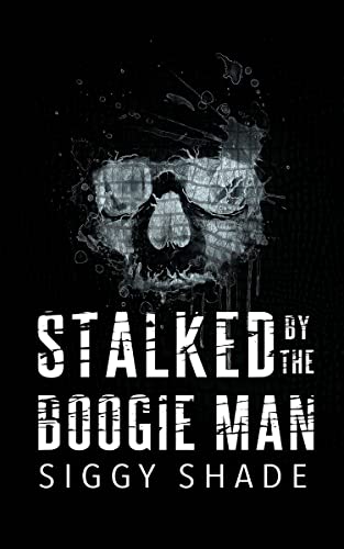 Stalked by the Boogie Man: A smutty monster romance fantasy eBook : Shade, Siggy: Amazon.ca ...