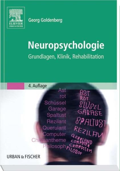 Neuropsychologie: Grundlagen, Klinik, Rehabilitation : Goldenberg ...