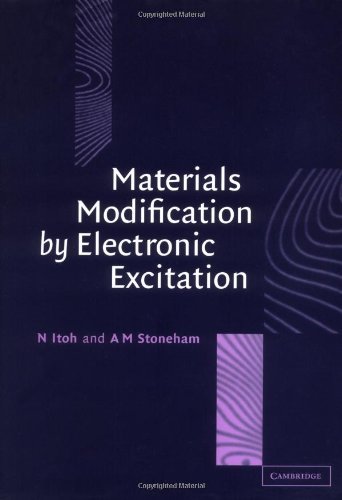 Materials Modification by Electronic Excitation eBook : Itoh, Noriaki ...