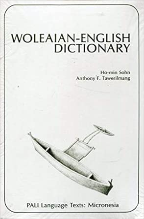 Woleaian-English Dictionary (English and Austronesian Edition): Sohn ...