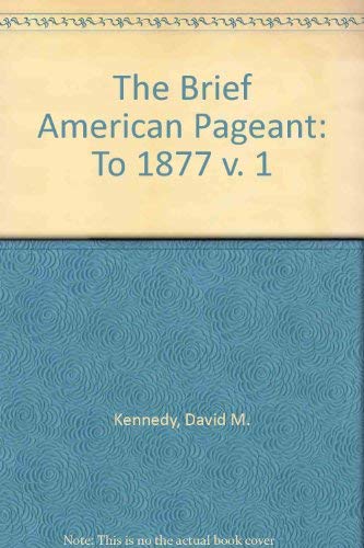 Amazon.com: The Brief American Pageant: A History of the Republic ...