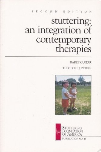 Stuttering: An Integration of Contemporary Therapies: Barry Guitar ...