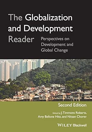 The Globalization and Development Reader: Perspectives on Development and Global Change: Roberts ...