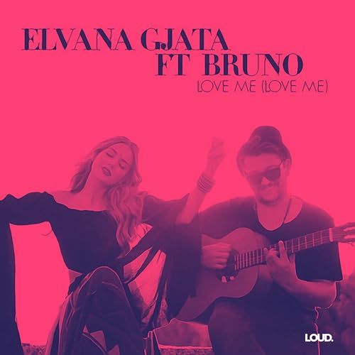Écouter Love Me (Love Me) par Elvana Gjata feat. Bruno sur Amazon Music ...