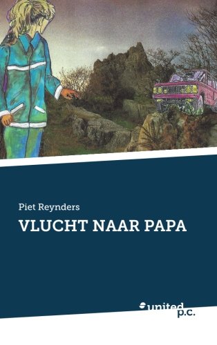 Amazon.com: VLUCHT NAAR PAPA (Dutch Edition): 9783710314322: Piet ...