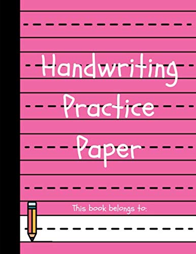 Handwriting Practice Paper: Blank Primary Ruled Notebook for Writing ...