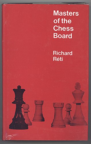 Masters of the Chess Board: Richard Reti: Amazon.com: Books