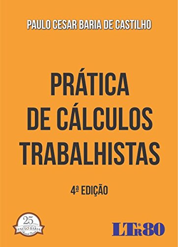 Amazon.com.br eBooks Kindle: Prática de Cálculos Trabalhistas, Castilho ...