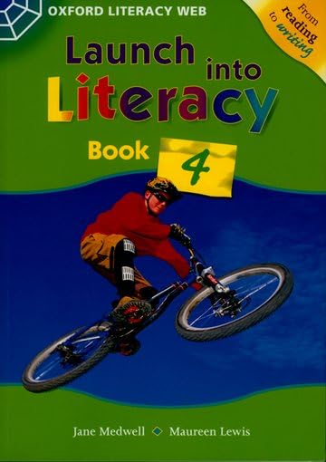 Launch Into Literacy: Level 4: Students' Book 4 (Oxford Literacy Web ...