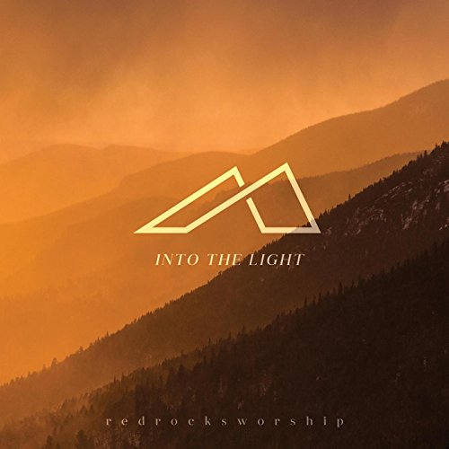 Love Changes Everything song by Red Rocks Worship from Into the Light ...