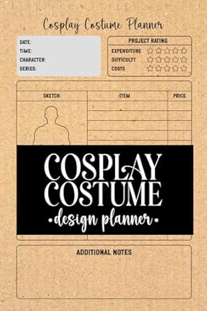 Cosplay Costume Design Planner: Cosplay Book To Keep Record Of Date ...