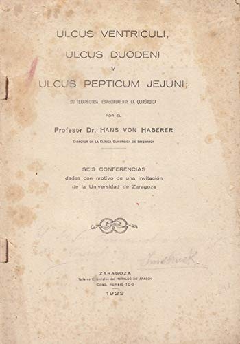 Ulcus Ventriculi, Ulcus Duodeni y Ulcus Pepticum Jejuni.(Su terapéutica ...