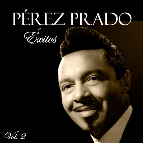 Riproduci Pérez Prado - Éxitos, Vol. 2 di Pérez Prado su Amazon Music