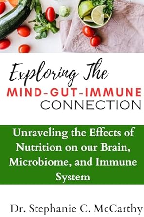 Understanding The Mind-Gut-Immune Connection: Unraveling the Effects of ...