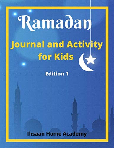 Ramadan Journal And Activity For Kids Edition 1 Fasting Journal ...