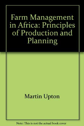 Buy Farm Management in Africa: Principles of Production and Planning ...