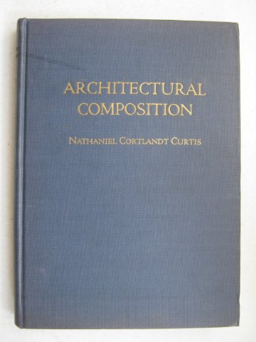 Architectural composition: Curtis, Nathaniel Cortlandt: Amazon.com: Books