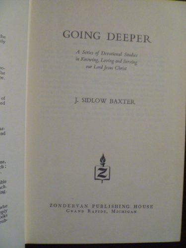 Going Deeper: J. Sidlow Baxter: Amazon.com: Books