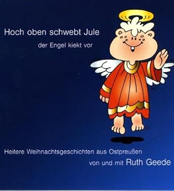 Amazon.fr - Hoch oben schwebt Jule: Heitere Weihnachtsgeschichten aus ...