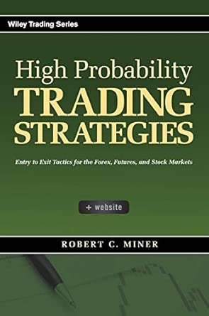 Amazon.com: High Probability Trading Strategies: Entry to Exit Tactics ...