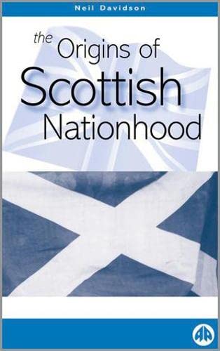 The Origins of Scottish Nationhood (Pluto Critical History Series ...