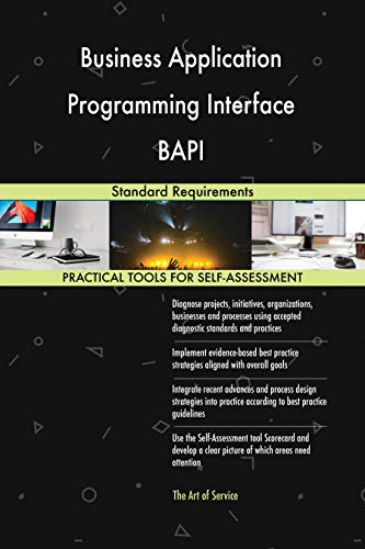 Business Application Programming Interface BAPI Standard Requirements eBook : Blokdyk, Gerardus ...