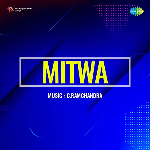 Play Mitwa (Original Motion Picture Soundtrack) by C. Ramchandra on ...