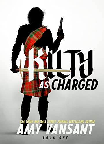 Kilty As Charged: An Action-Packed Urban Fantasy Mystery Crime Thriller ...
