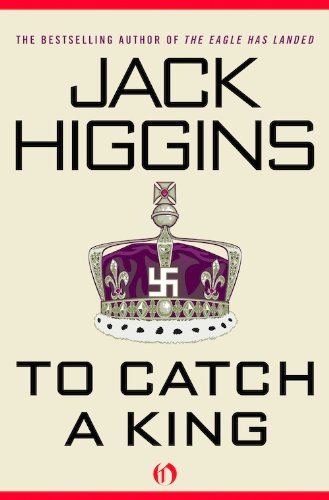 Amazon.com: To Catch a King: 9781480479272: Higgins, Jack: Books