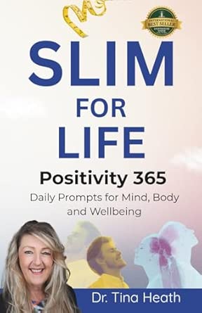 Slim for Life: Positivity 365 Daily Prompts for Mind, Body and ...