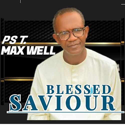 Amazon.co.jp: Blessed Saviour : Pst. Maxwell: Digital Music
