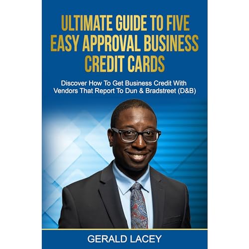 Amazon.com: Ultimate Guide To Five Easy Approval Business Credit Cards ...