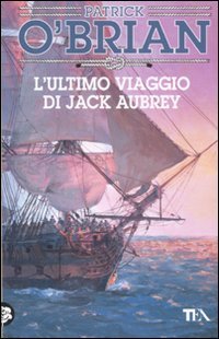 Amazon.it: L'ultimo viaggio di Jack Aubrey - O'Brian, Patrick, Merla ...