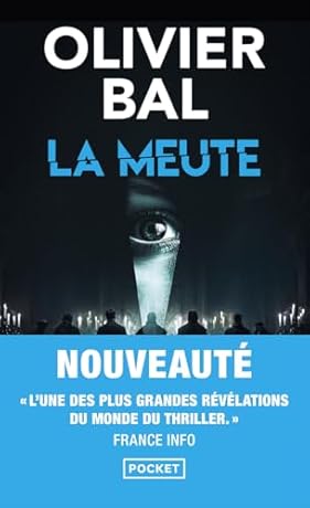 La Meute - Olivier Bal - Babelio