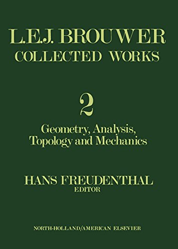 L. E. J. Brouwer Collected Works: Geometry, Analysis, Topology and ...