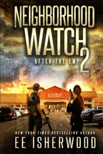 Publication: Neighborhood Watch: After the EMP: Book Two