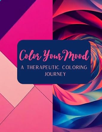 Amazon.com: Color Your Mood: A Therapeutic Coloring Journey ...