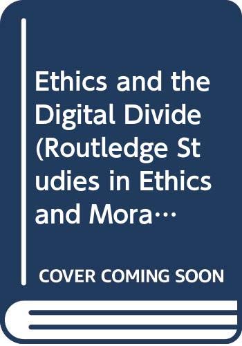 Ethics and the Digital Divide: Rooksby, Emma: 9780415399609: Books ...