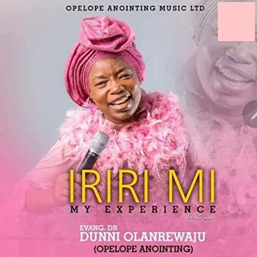 Écouter Iriri Mi par Evang. Dr. Dunni Olanrewaju sur Amazon Music Unlimited