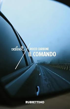 Il comando : Carbone, Rocco, Desiati, Mario: Amazon.fr: Livres