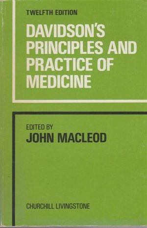 Davidson's Principles and practice of medicine: A textbook for students ...