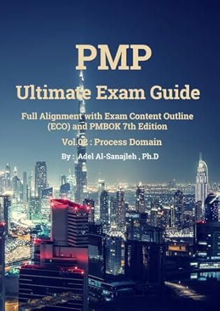 PMP Ultimate Exam Guide - Vol.02: Full alignment with Exam Content ...