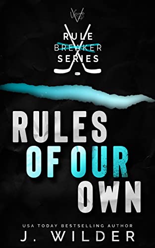 Amazon.com: Rules Of Our Own (Rule Breaker Series Book 3) eBook ...