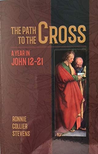 "The Path to the Cross": Ronnie Collier Stevens: 9781732877818: Amazon ...