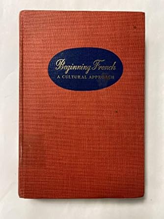 Beginning French : a cultural approach: Books - Amazon.ca