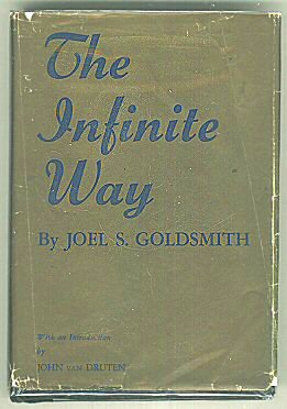 The Infinite Way, With an Introduction: Joel S. Goldsmith, John van ...