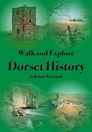 Buy Walk and Explore Dorset History Book Online at Low Prices in India ...